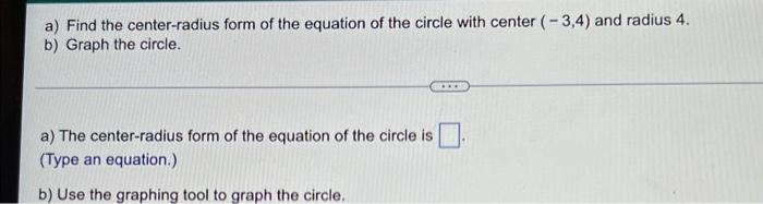 Solved a) Find the center-radius form of the equation of the | Chegg.com