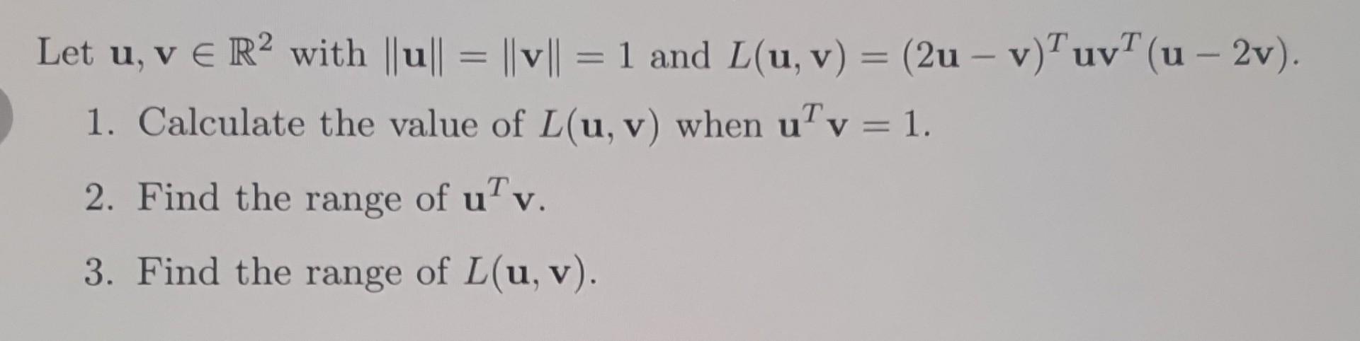 Solved Let u,v∈R2 with ∥u∥=∥v∥=1 and | Chegg.com