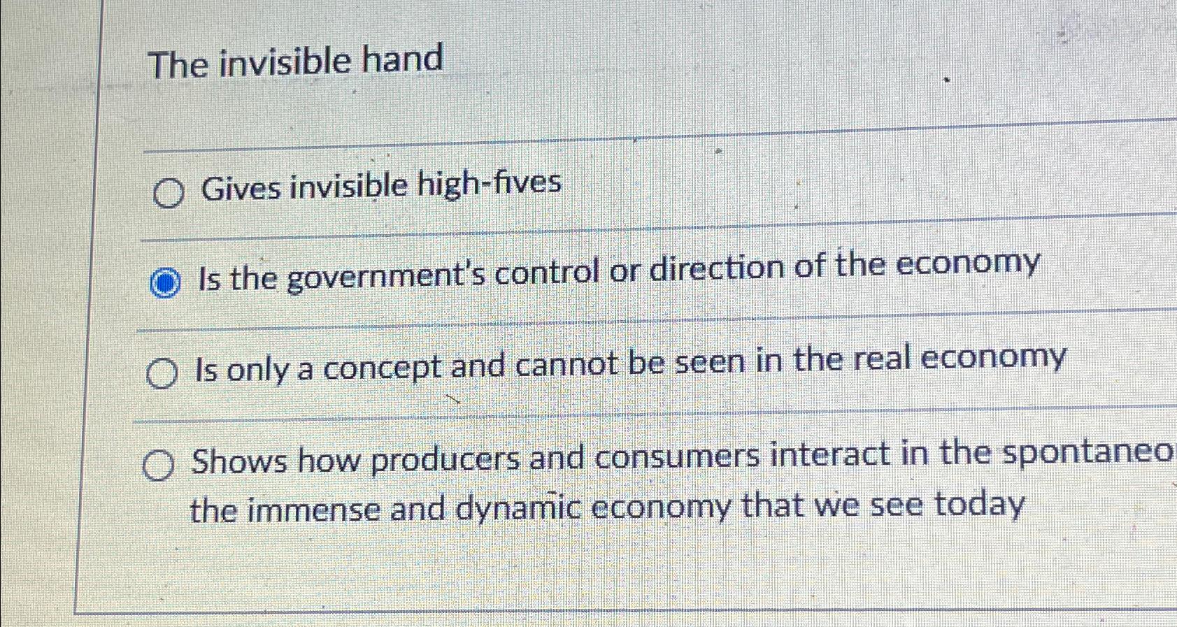 Solved The invisible handGives invisible high-fivesIs the | Chegg.com