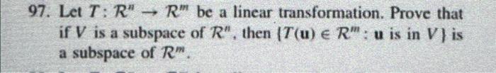 Solved 97. Let T:Rn→Rm be a linear transformation. Prove | Chegg.com