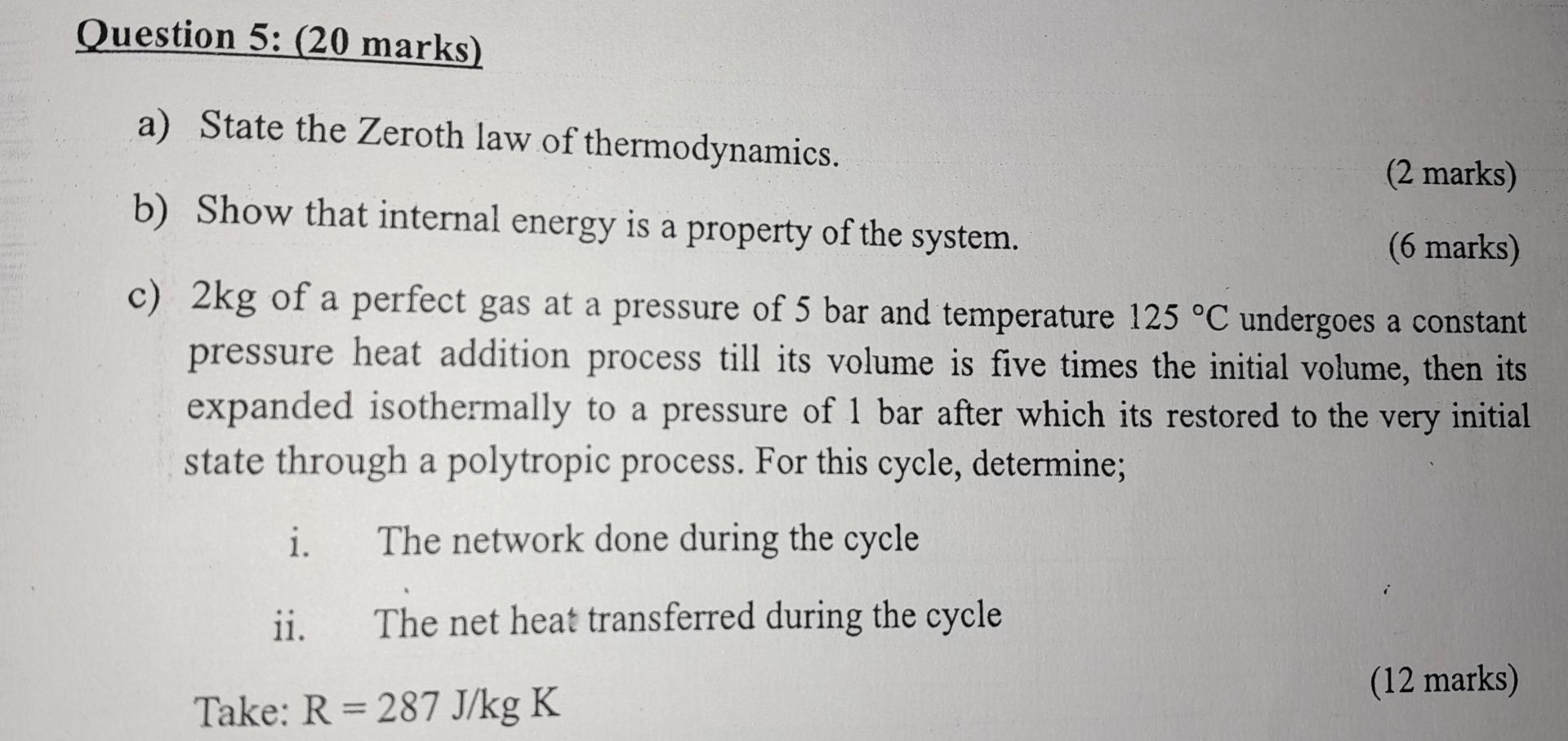 Solved a) State the Zeroth law of thermodynamics. (2 marks) | Chegg.com