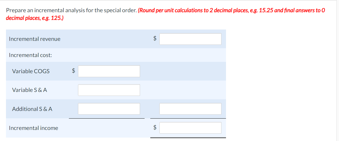 Solved Prepare an incremental analysis for the special | Chegg.com