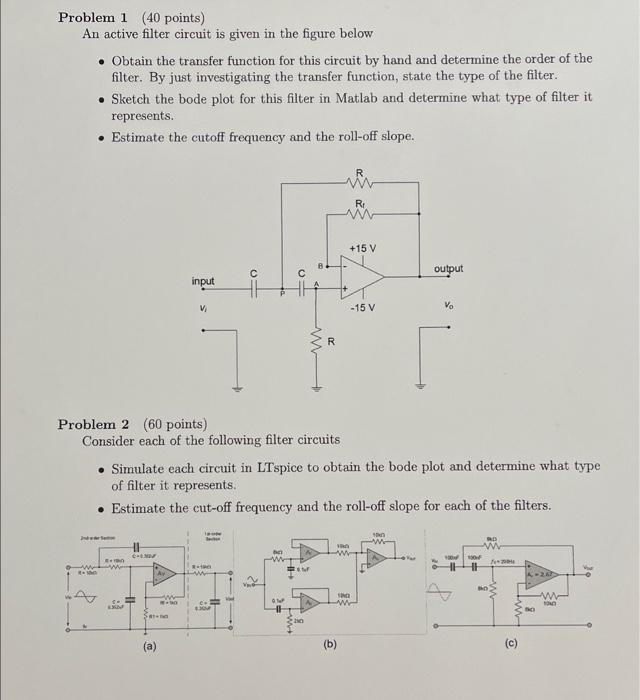 Problem 1 (40 points) An active filter circuit is | Chegg.com