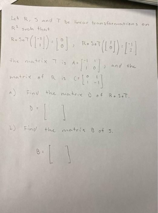 Solved Let R, S and T be linear transformations on R? such | Chegg.com