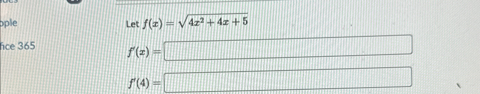 Solved Let f(x)=4x2+4x+52f'(x)f'(4)= | Chegg.com