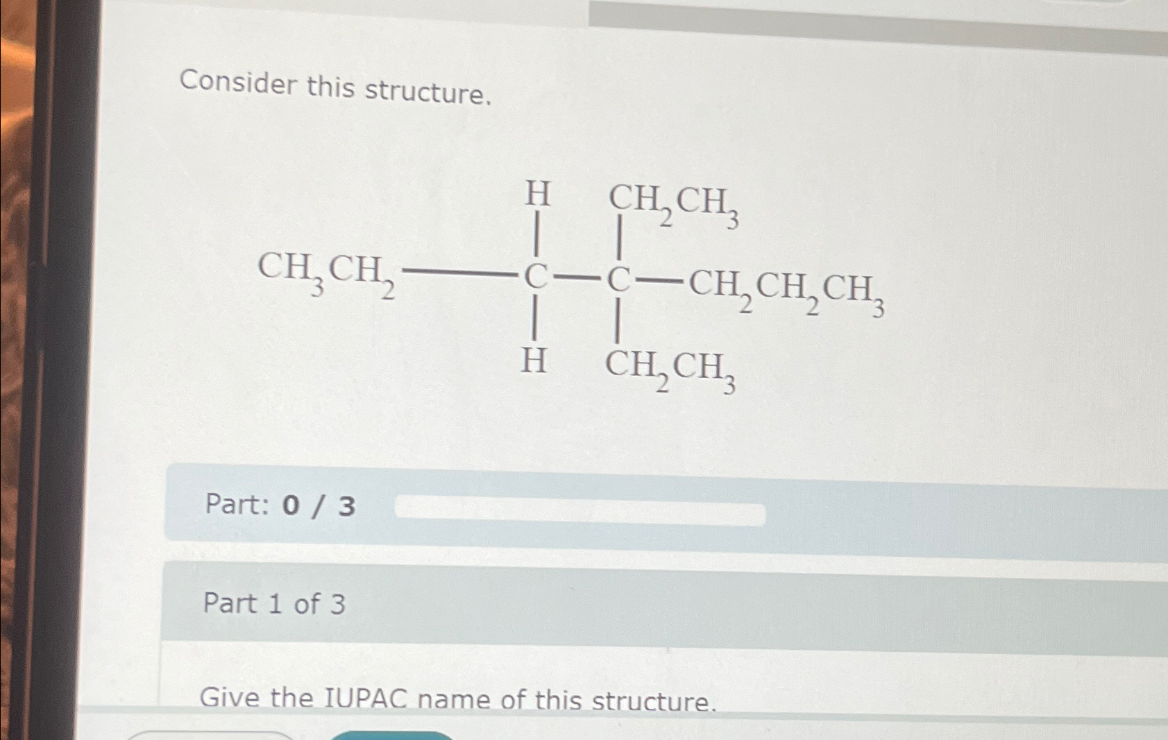 Solved Consider this structure.Part: 03Part 1 ﻿of 3Give the | Chegg.com