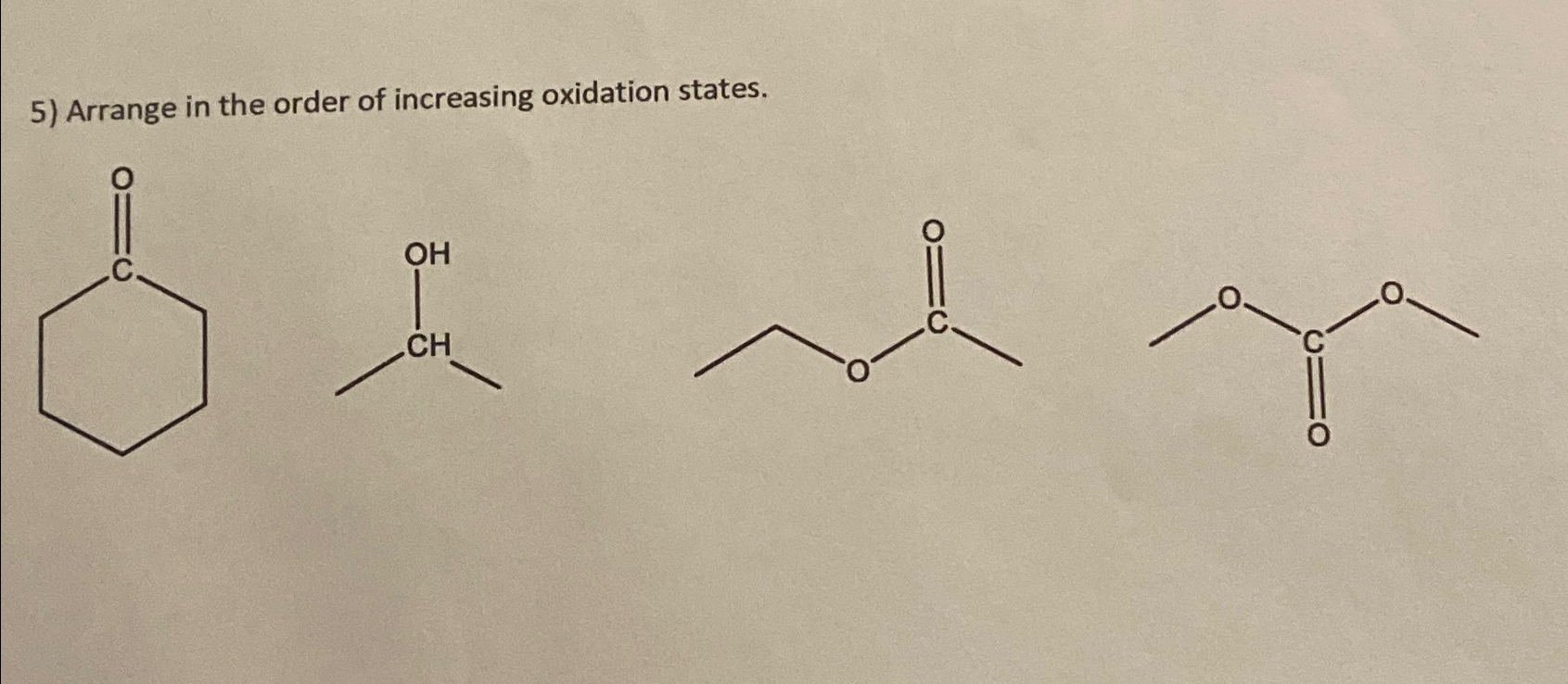 Solved Arrange in the order of increasing oxidation states. | Chegg.com