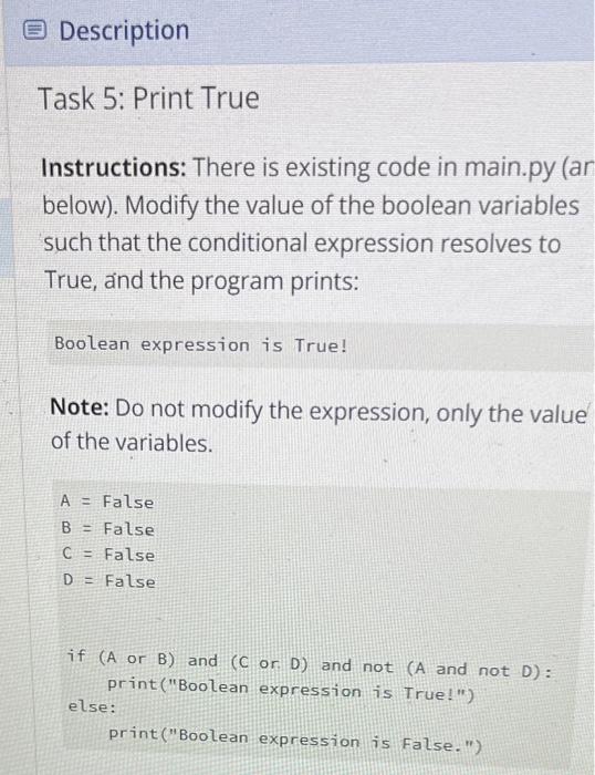 Solved Task 5: Print True Instructions: There is existing | Chegg.com
