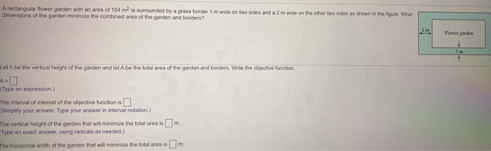 Solved A rectangular flower garden with an area of 154 m2 is | Chegg.com