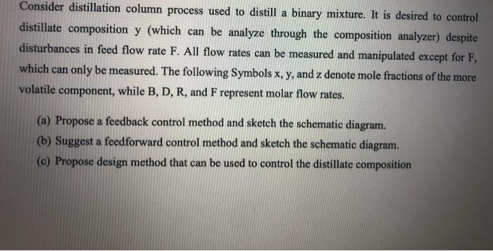 Solved Consider distillation column process used to distill | Chegg.com