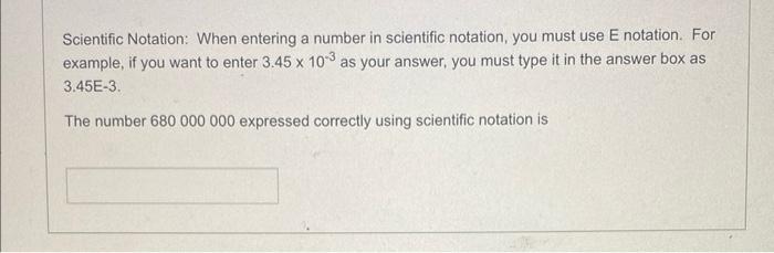 Solved Scientific Notation: When entering a number in | Chegg.com