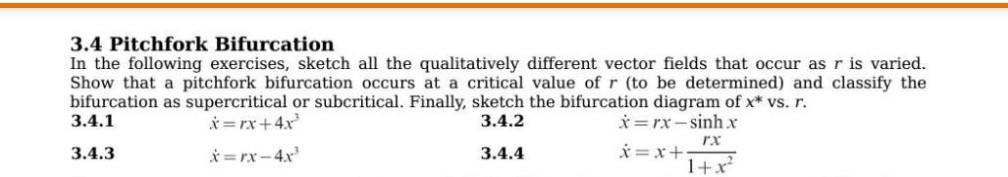 Solved 3.4 Pitchfork Bifurcation In the following exercises, | Chegg.com