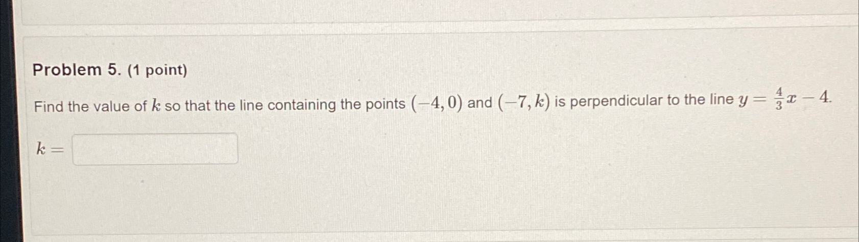 Solved Problem 5. (1 point)Find the value of k so that the | Chegg.com Solved Problem 5. (1 point)Find the value of k so that the | Chegg.com