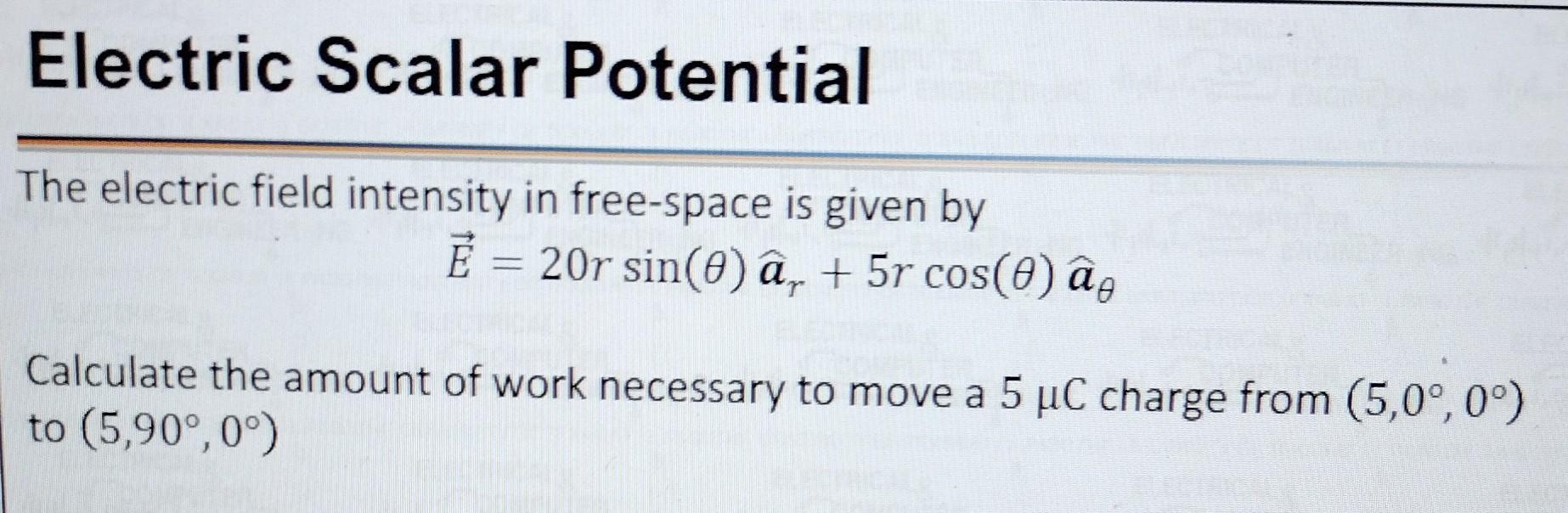 Solved Electric Scalar Potential The electric field | Chegg.com