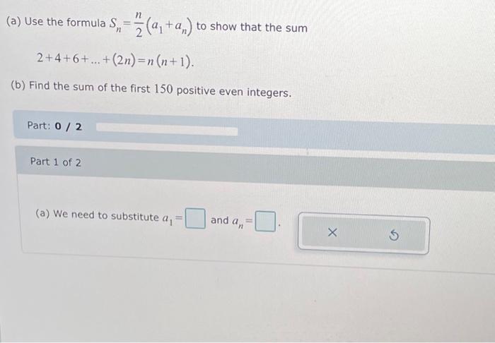 Solved (a) Use the formula Sn=2n(a1+an) to show that the sum | Chegg.com