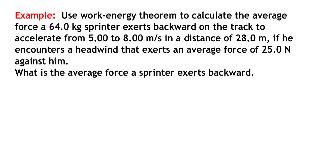 Solved Example: Use work-energy theorem to calculate the | Chegg.com