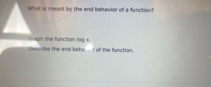 Solved What Is Meant By The End Behavior Of A Function 0750