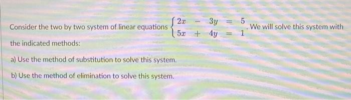 Solved Consider the two by two system of linear equations | Chegg.com