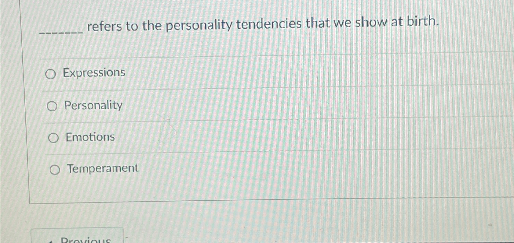 Solved refers to the personality tendencies that we show at | Chegg.com