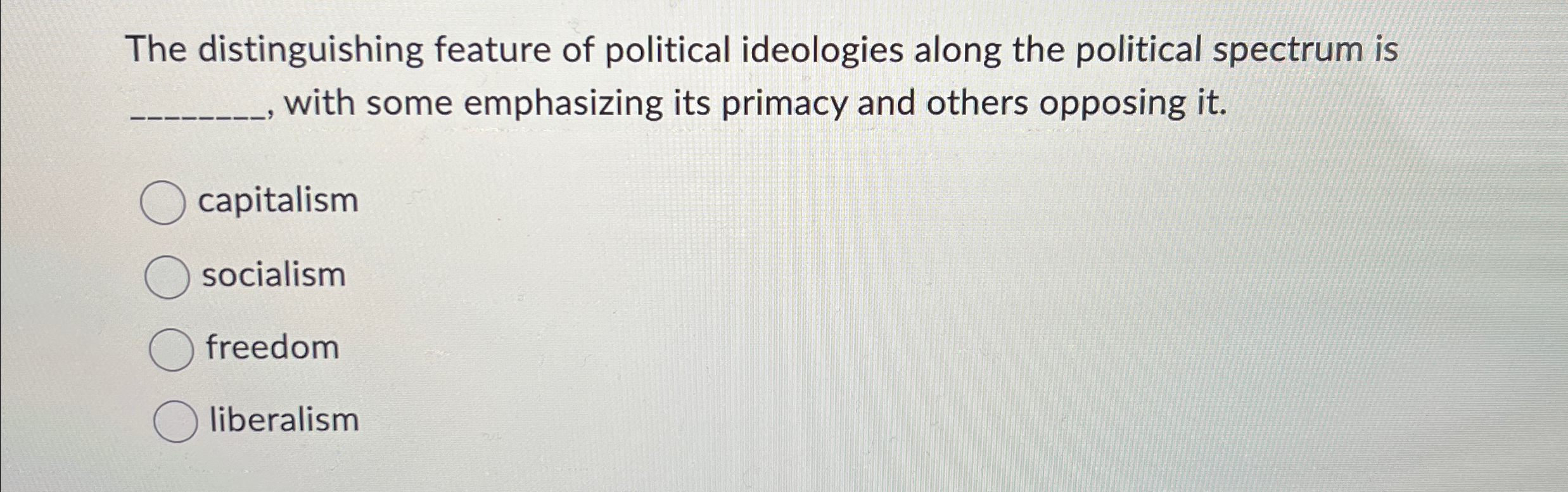 Solved The distinguishing feature of political ideologies | Chegg.com