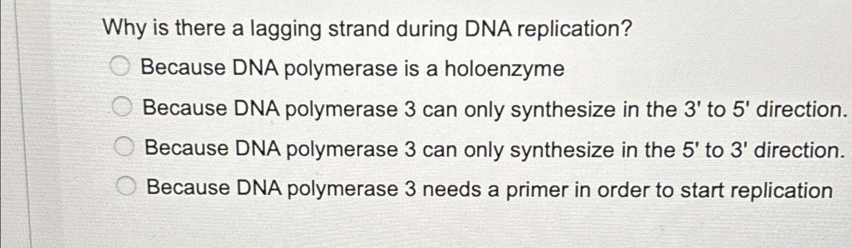 Solved Why is there a lagging strand during DNA | Chegg.com