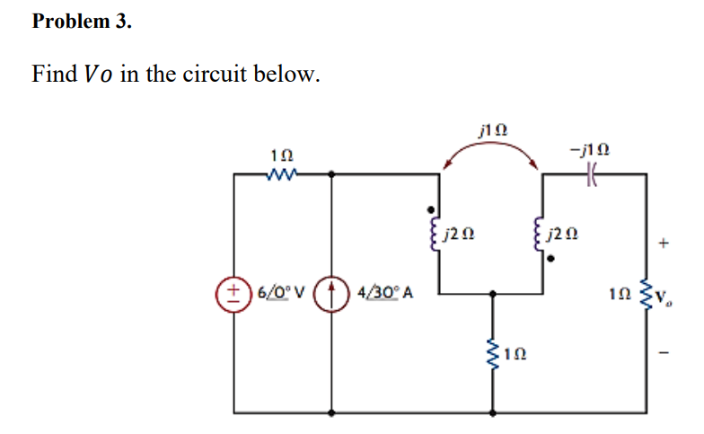 Solved Problem 3.Find Vo ﻿in the circuit below. | Chegg.com