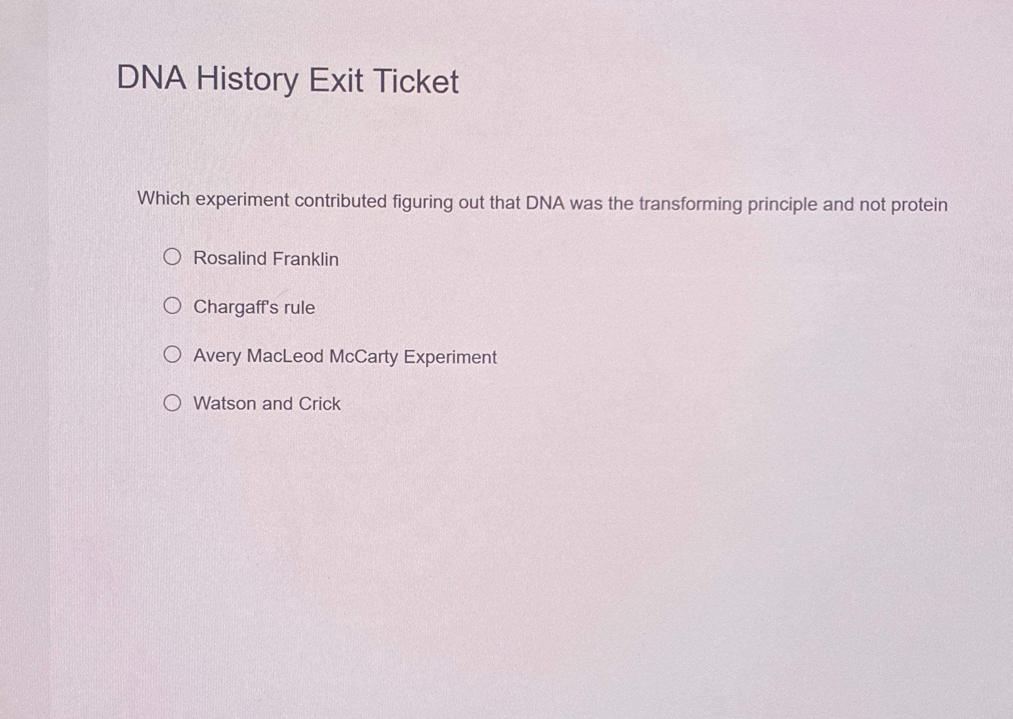Solved DNA History Exit TicketWhich experiment contributed | Chegg.com