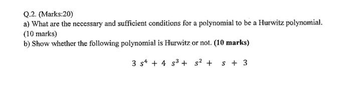 Solved Q.2. (Marks:20) a) What are the necessary and | Chegg.com