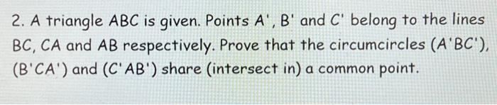 Solved Miquel's point theorem. 4 straight lines in a general | Chegg.com