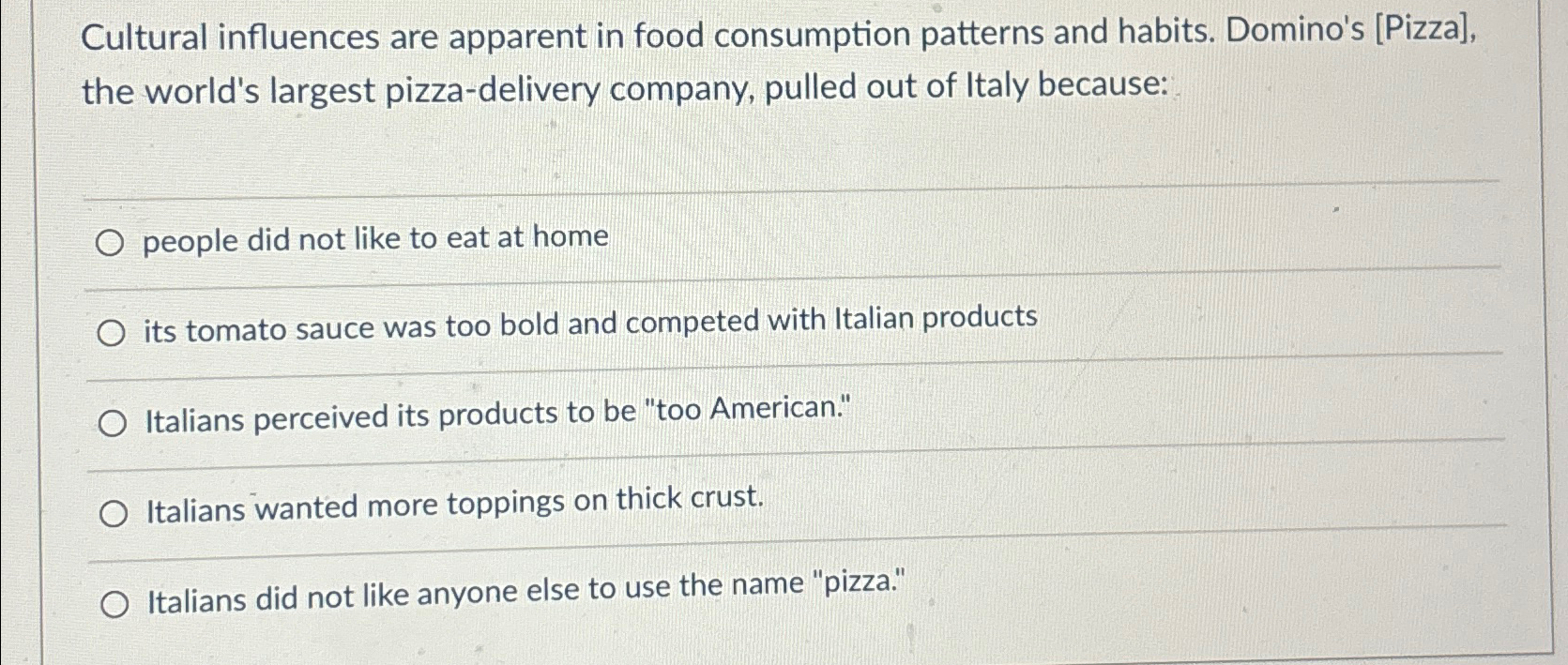 Solved Cultural influences are apparent in food consumption | Chegg.com