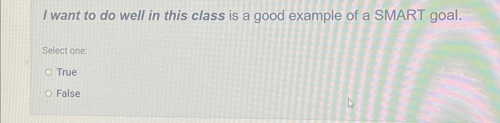 Solved I want to do well in this class is a good example of | Chegg.com
