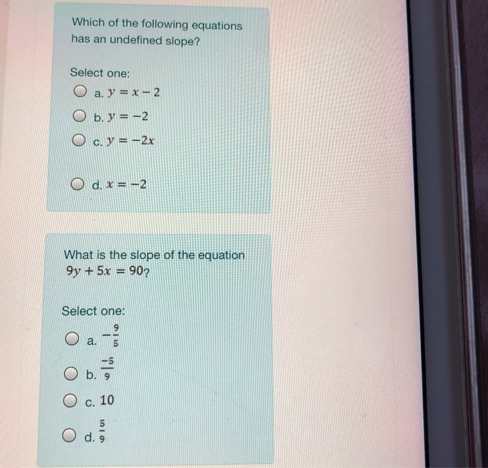 Solved Which of the following equations has an undefined | Chegg.com