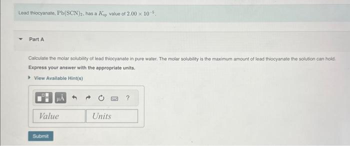 Solved Lead thiocyanate, Pb(SCN)2, has a Ksp value of | Chegg.com