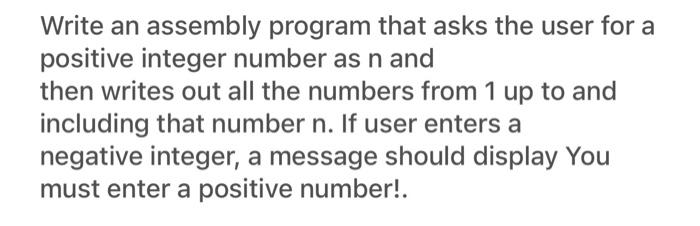 Solved Write an assembly program that asks the user for a | Chegg.com