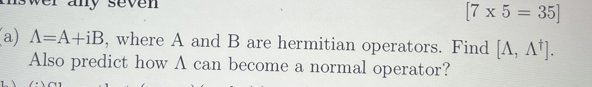 Solved a) Λ=A+iB, ﻿where A and B ﻿are hermitian operators. | Chegg.com