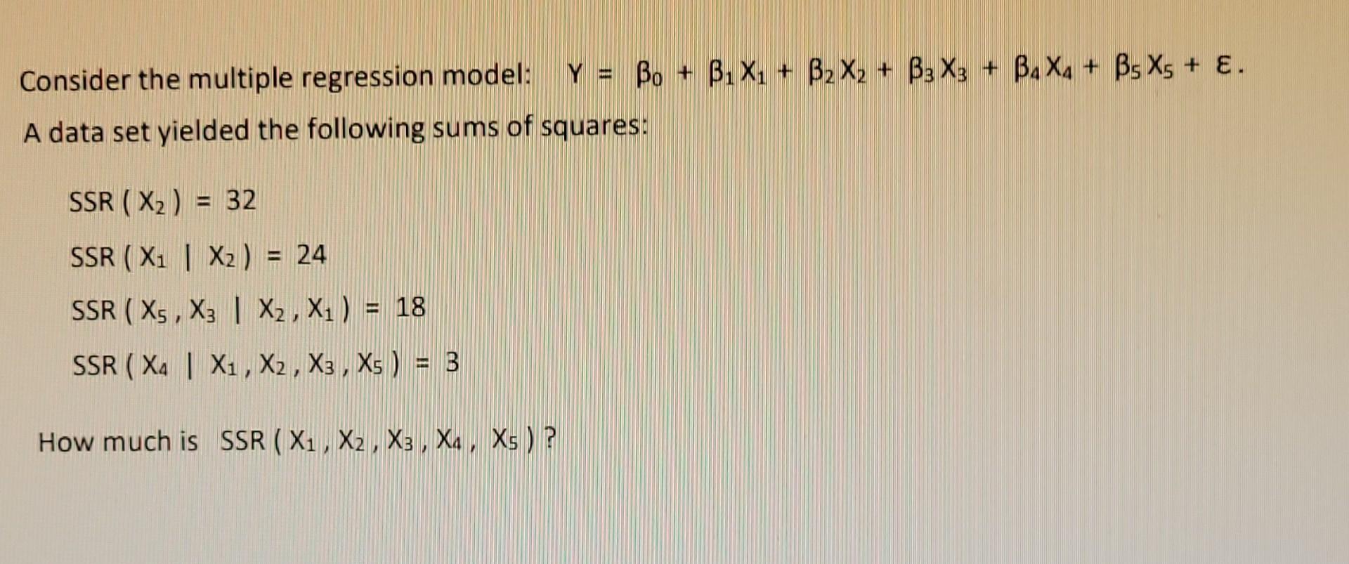 Solved Consider the multiple regression model: Y = Bo + B1X1 | Chegg.com