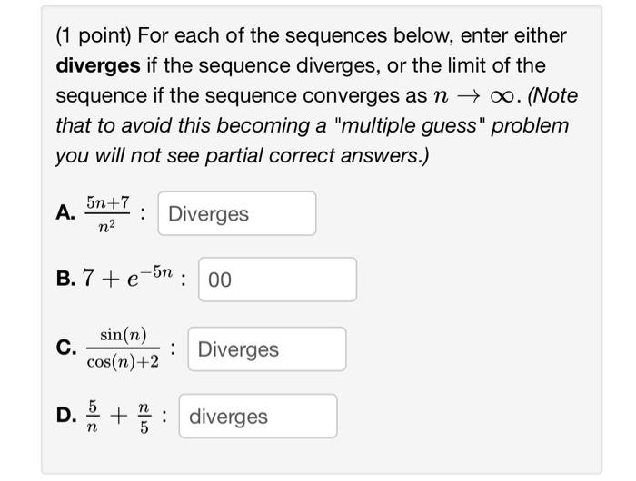 Solved ( 1 point) For each of the sequences below, enter | Chegg.com