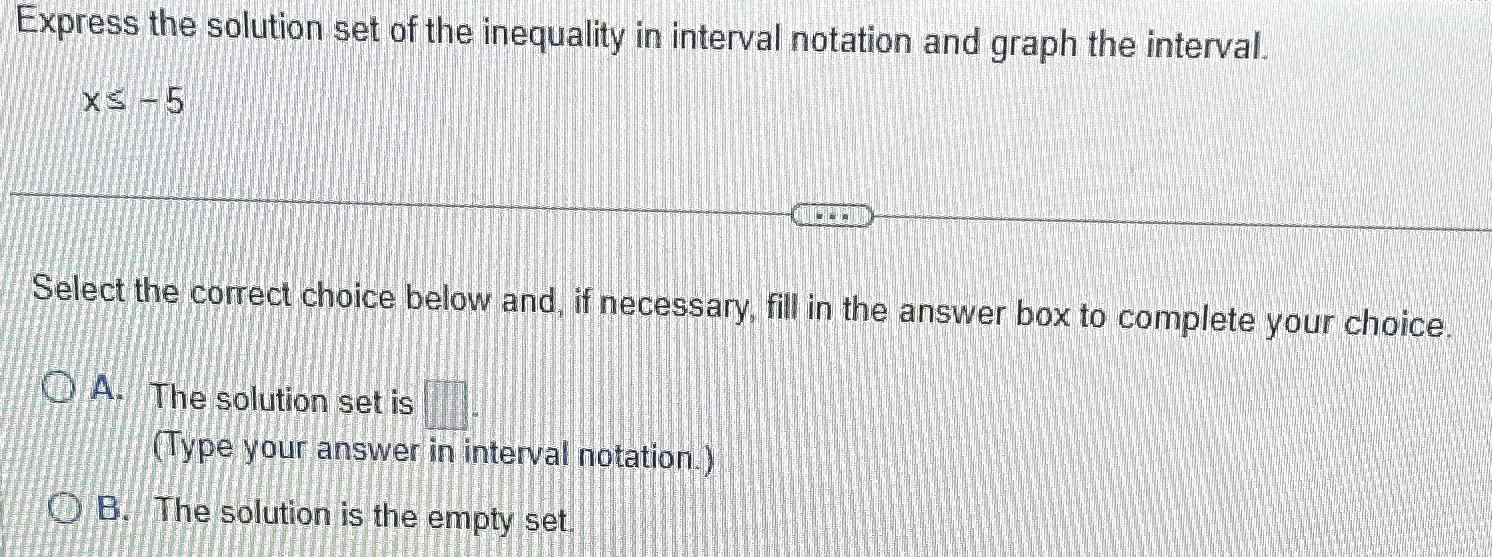 Solved Express the solution set of the inequality in | Chegg.com