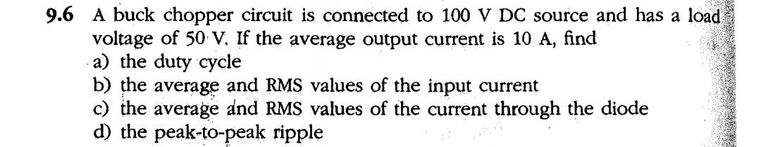Solved 9.6 A buck chopper circuit is connected to 100 V DC | Chegg.com