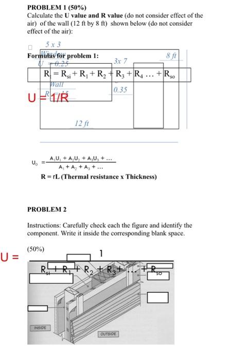 Solved PROBLEM 1 (50\%) Calculate the U value and R value | Chegg.com