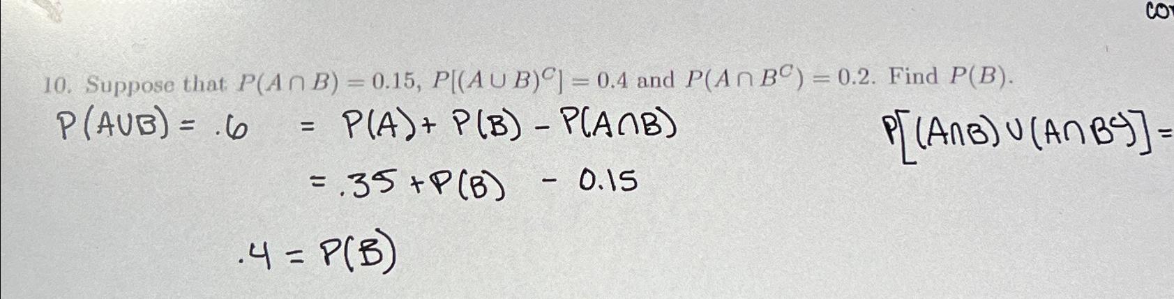 Solved Suppose that P(A∩B)=0.15,P[(A∪B)C]=0.4 ﻿and | Chegg.com