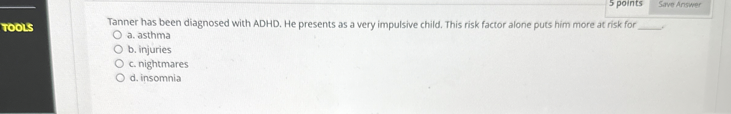 Solved 5 ﻿pointsSave AnswerTanner has been diagnosed with | Chegg.com