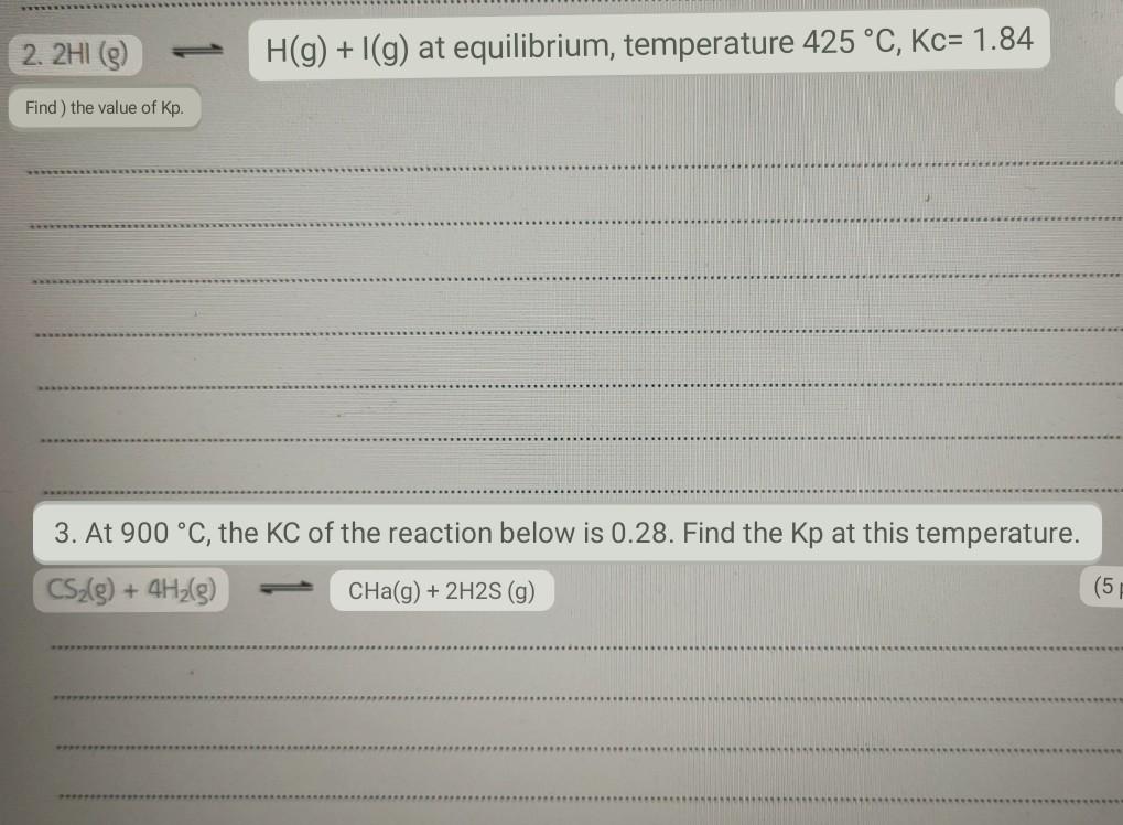 Solved 1. Write an equation for the equilibrium constant ( | Chegg.com