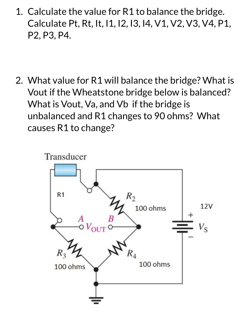 Solved Calculate the value for R1 ﻿to balance the bridge. | Chegg.com
