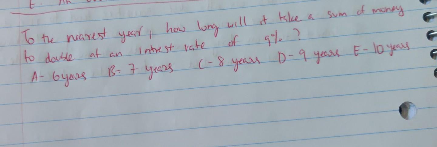 Solved of intrest rate to the nearest year, how long will it | Chegg.com