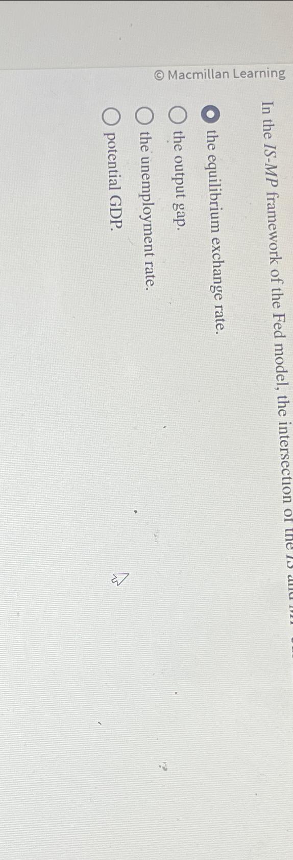 Solved In the IS-MP ﻿framework of the Fed model, the | Chegg.com