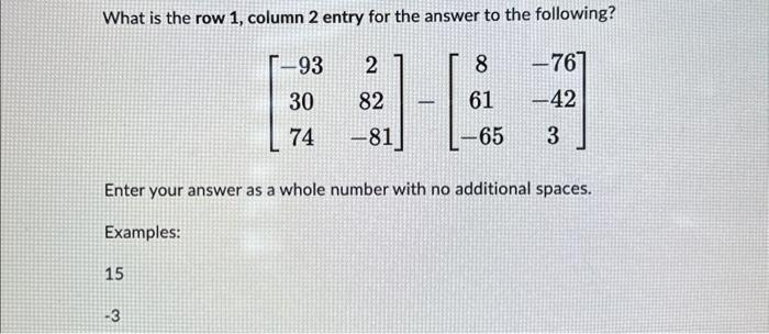 Solved What is the row 1 , column 2 entry for the answer to | Chegg.com