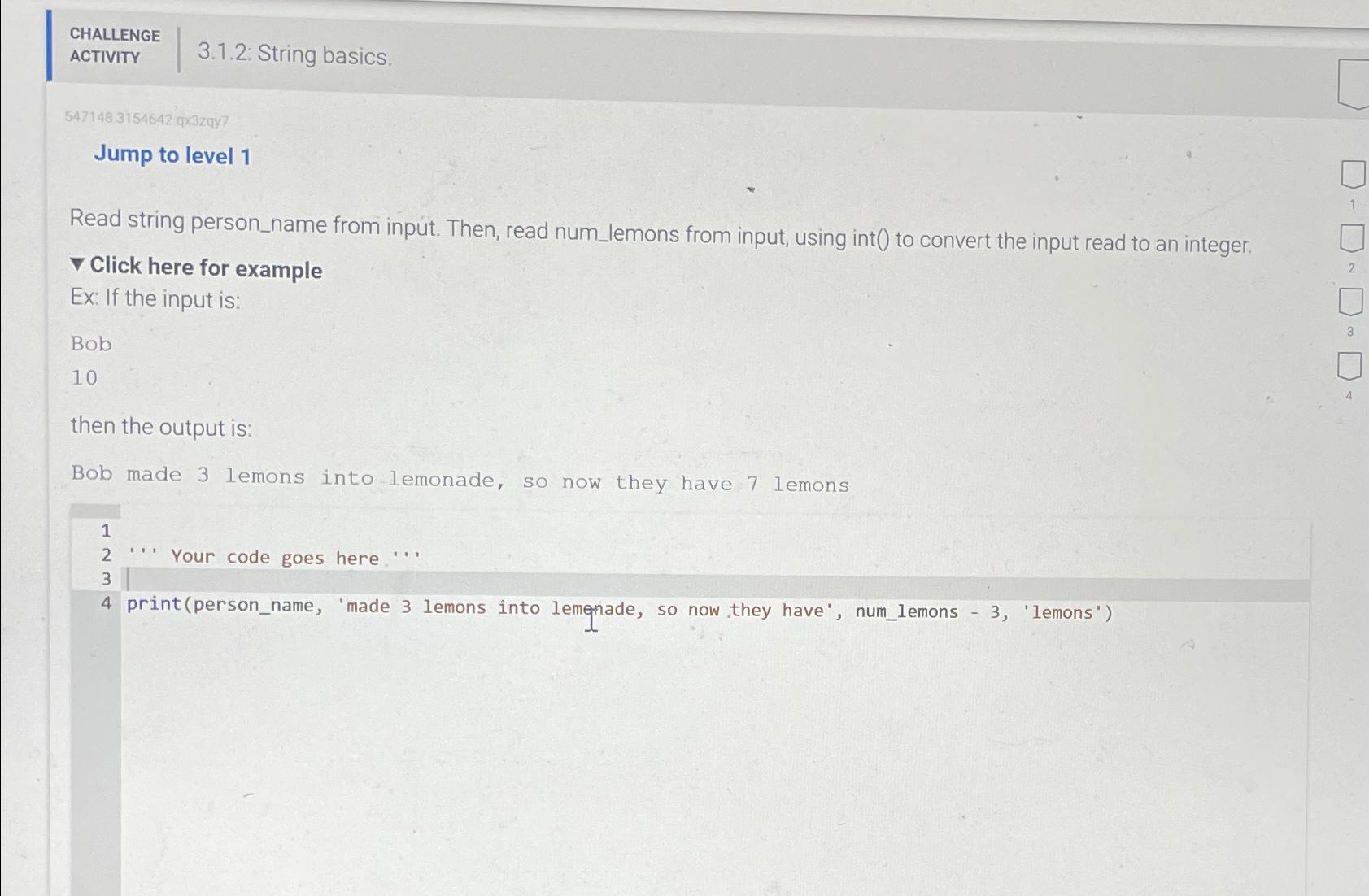 Solved CHALLENGEACTIVITY3.1.2: String basics.547148.3154642 | Chegg.com Solved CHALLENGEACTIVITY3.1.2: String basics.547148.3154642 | Chegg.com