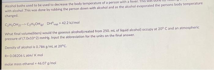 Solved Alcohol baths used to be used to decrease the body | Chegg.com