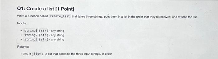Solved Q1: Create a list [1 Point] Write a function called | Chegg.com